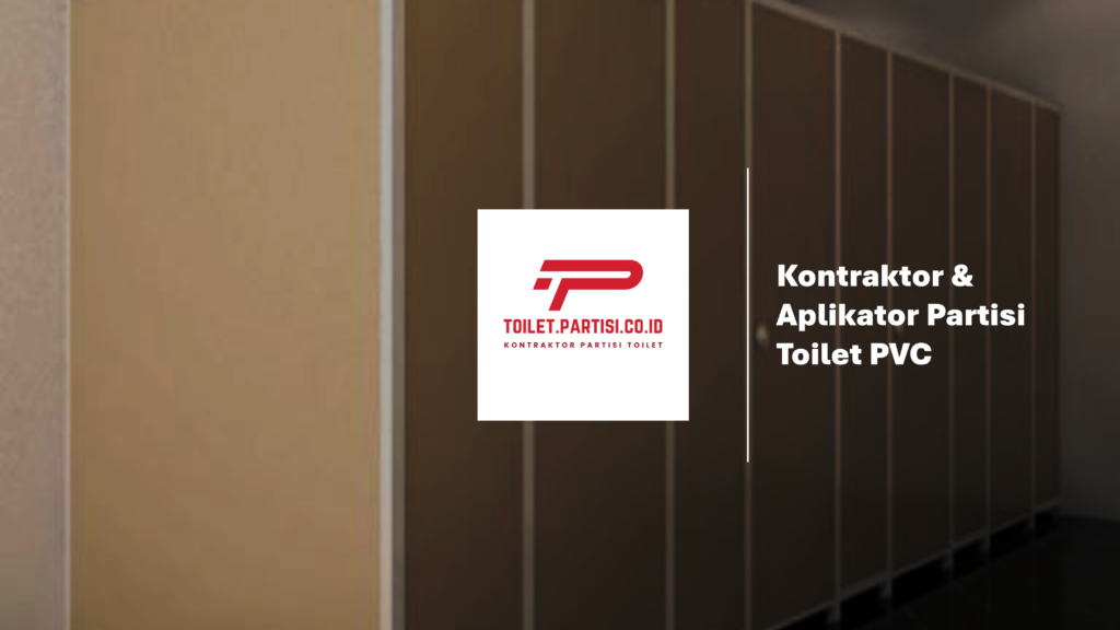 Kontraktor Partisi Toilet PVC | Toilet.Partisi.co.id